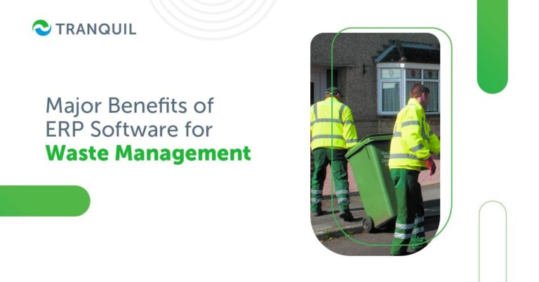 Top 6 Advantages of ERP Waste Management System | Tranquil