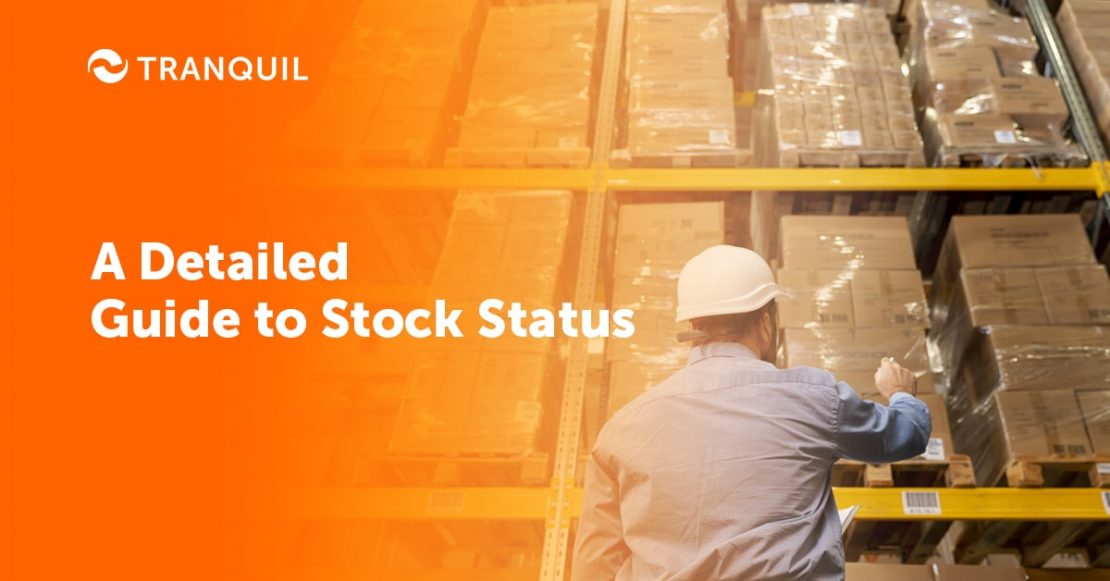 Top 4 Benefits of Stock Status | A Detailed Guide | Tranquil