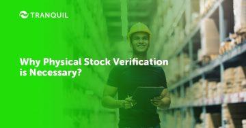 Physical Stock Verification and Its Advantages | Tranquil