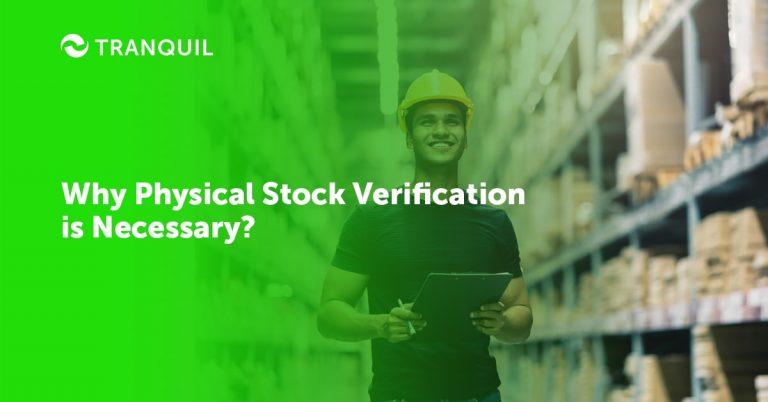 Physical Stock Verification and Its Advantages | Tranquil
