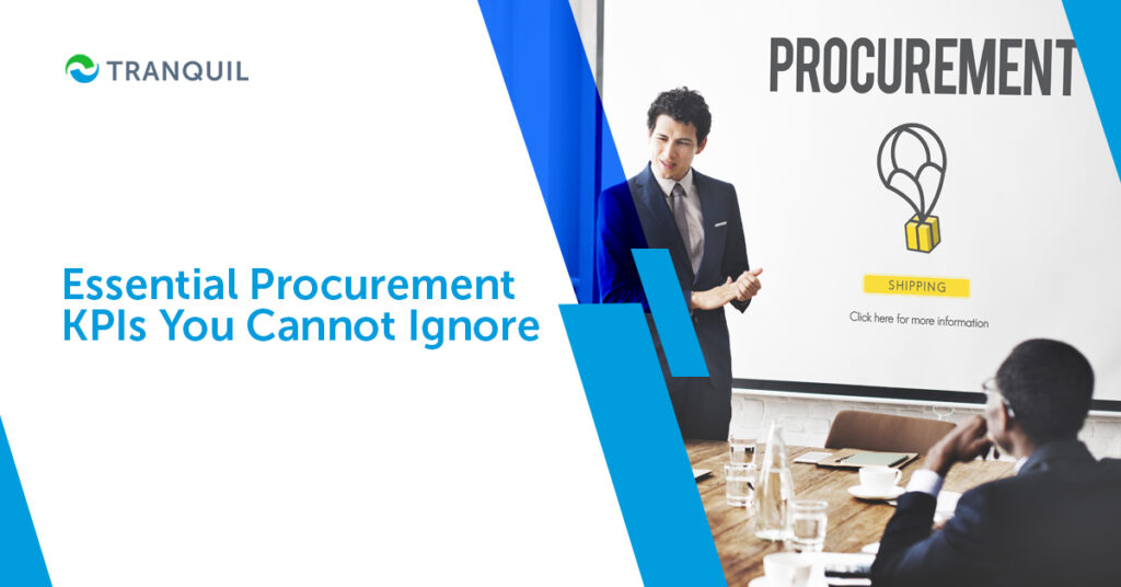 12 Vital Procurement KPIs You Cannot Ignore | Tranquil BS